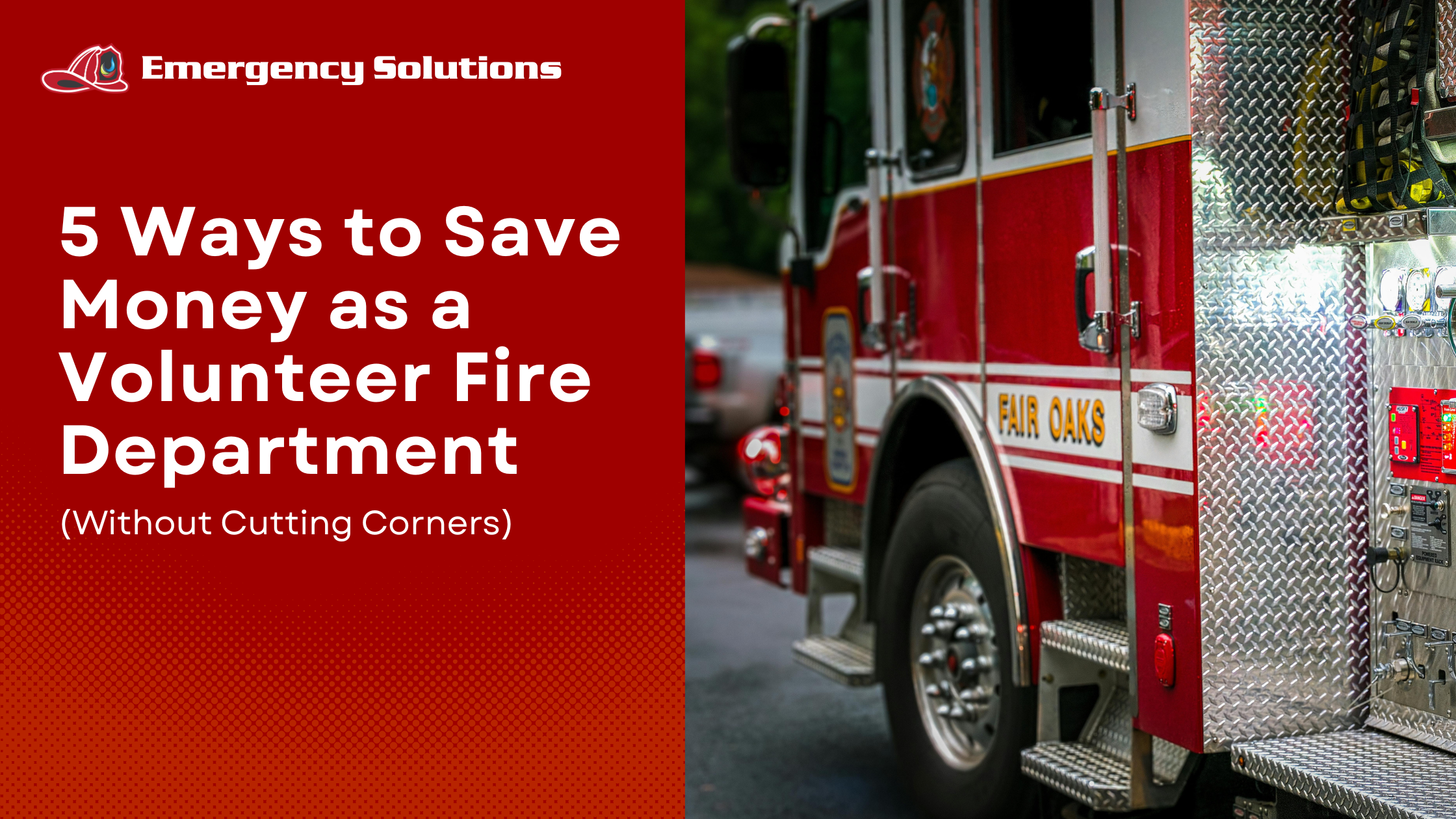 5 Ways to Save Money as a Volunteer Fire Department